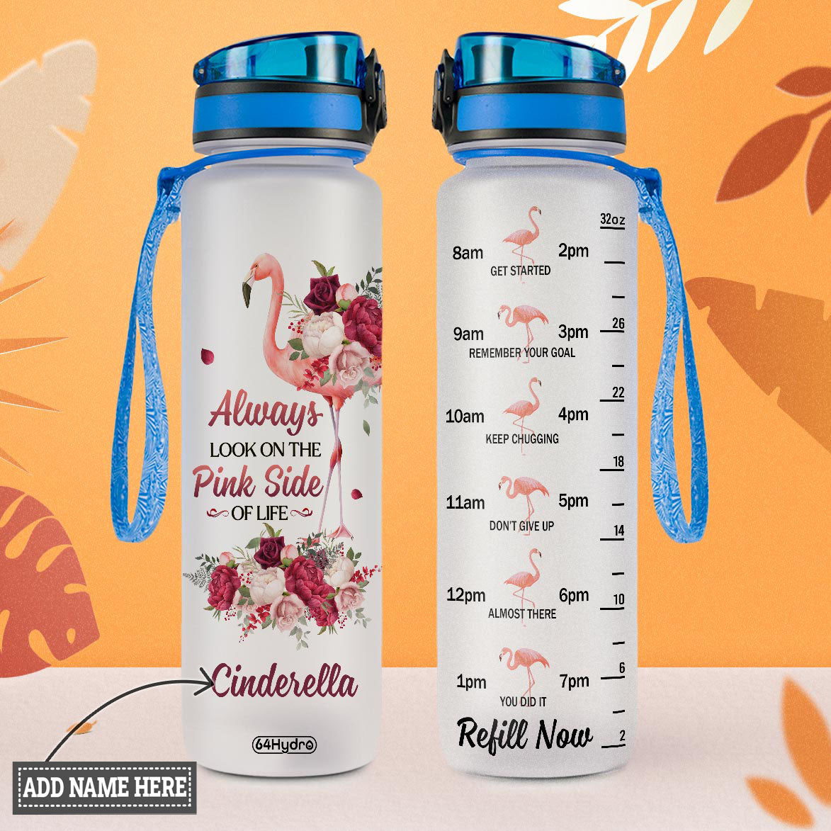 Always Look On The Pink Side Of Life HHRZ09087885XQ Water Tracker Bott ...